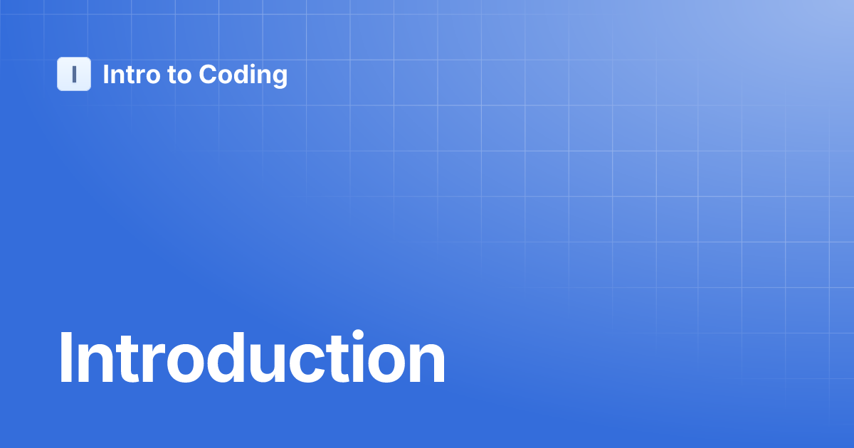 Introduction | Intro to Coding
